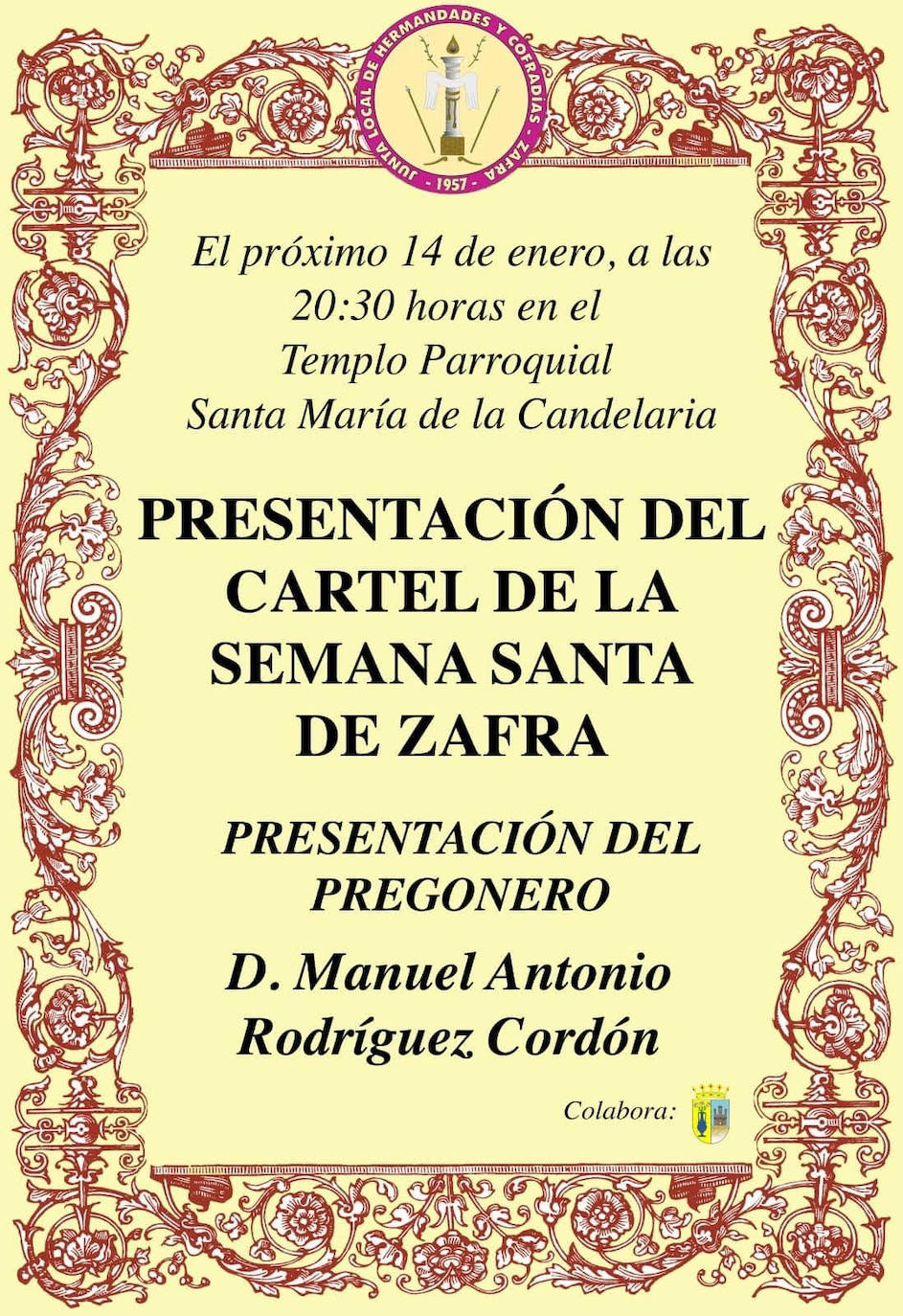 La Junta Local de Cofradías y Hermandades presenta el próximo sábado el cartel y el pregonero de ...